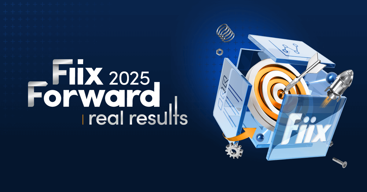 Join us at Fiix Forward 2025: Real Results