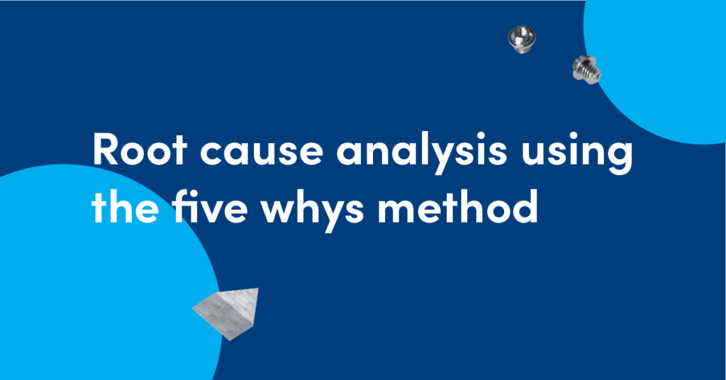 Root Cause Analysis Using The 5 Whys Method | Fiix