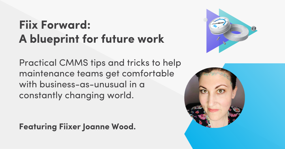 Webinar recap: Fiix Forward blueprint for future work - Fiix